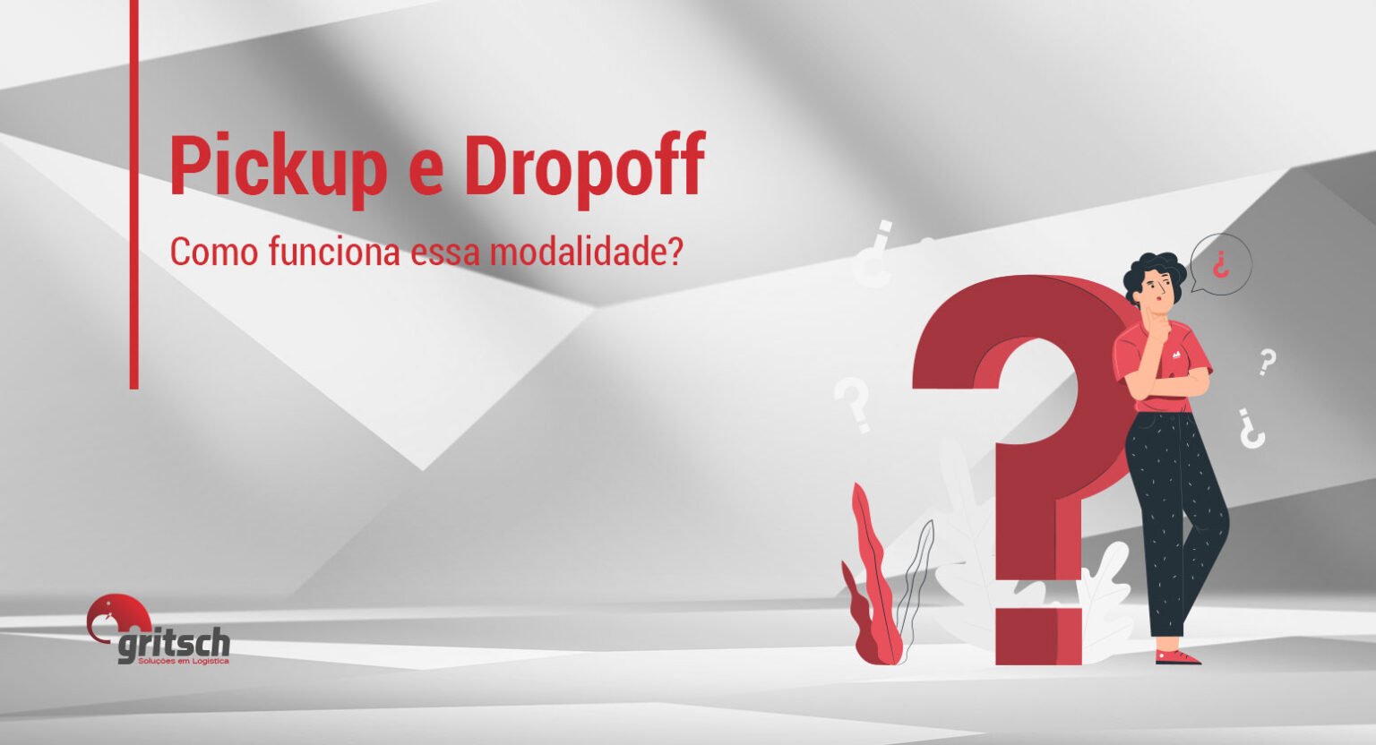 Pickup e Dropoff: como funciona essa modalidade? - Gritsch